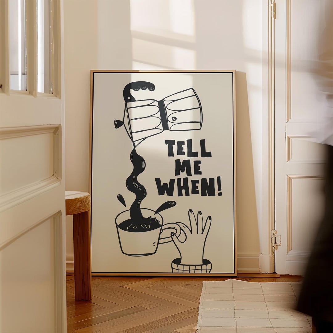 Tell Me When Retro Coffee Poster, Printable Kitchen Wall Art, Coffee ...
