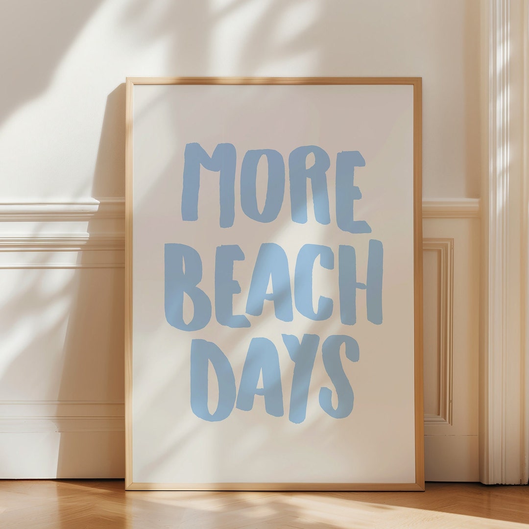 More Beach Days Print, Trendy Coastal Wall Art, Blue Typography Print ...