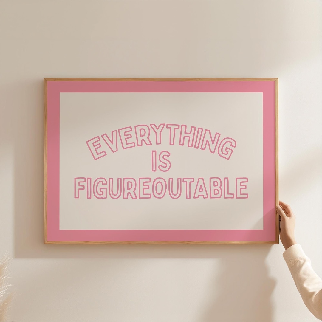 Everything is Figureoutable Print in Pink, Office Desk Decor ...