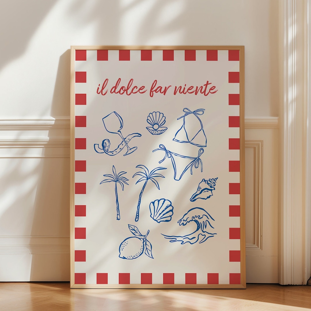 Il Dolce Far Niente Poster, Trendy Summer Print, Italian Quote Print ...