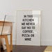 Funny Kitchen Quote Print: in This Kitchen We Never Say No (digital ...
