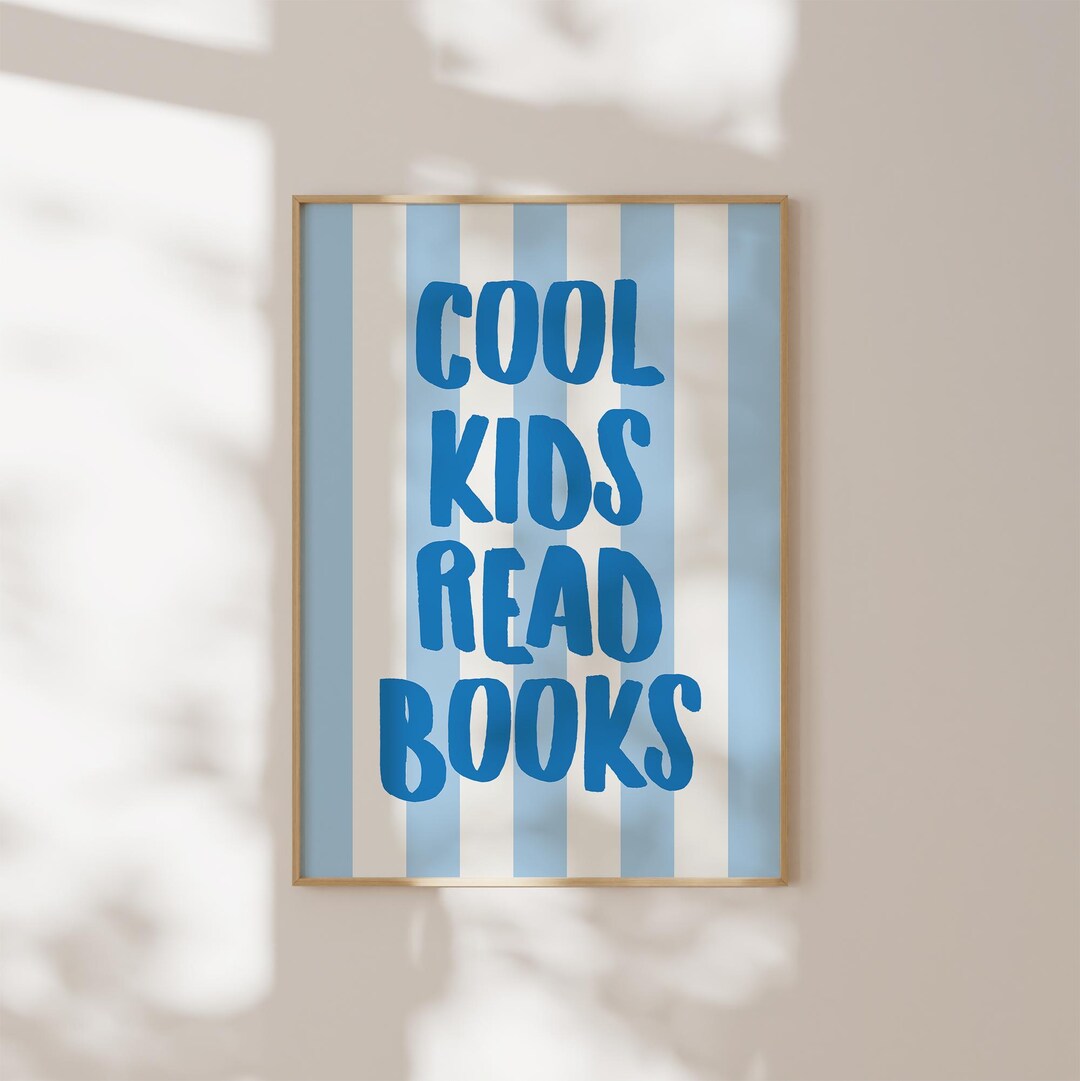 Cool Kids Read Books Print, Kids Book Wall Art, Kids Room Poster, Blue ...