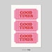 Good Times Ticket Print, Pink Trendy Wall Art, Retro Prints, Aesthetic ...