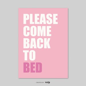 Come Back to Bed Print, Couples Wall Art, Above Bed Print, White & Pink ...