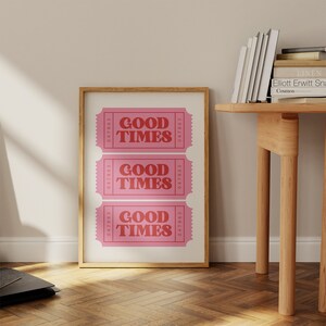 Good Times Ticket Print, Pink Trendy Wall Art, Retro Prints, Aesthetic ...