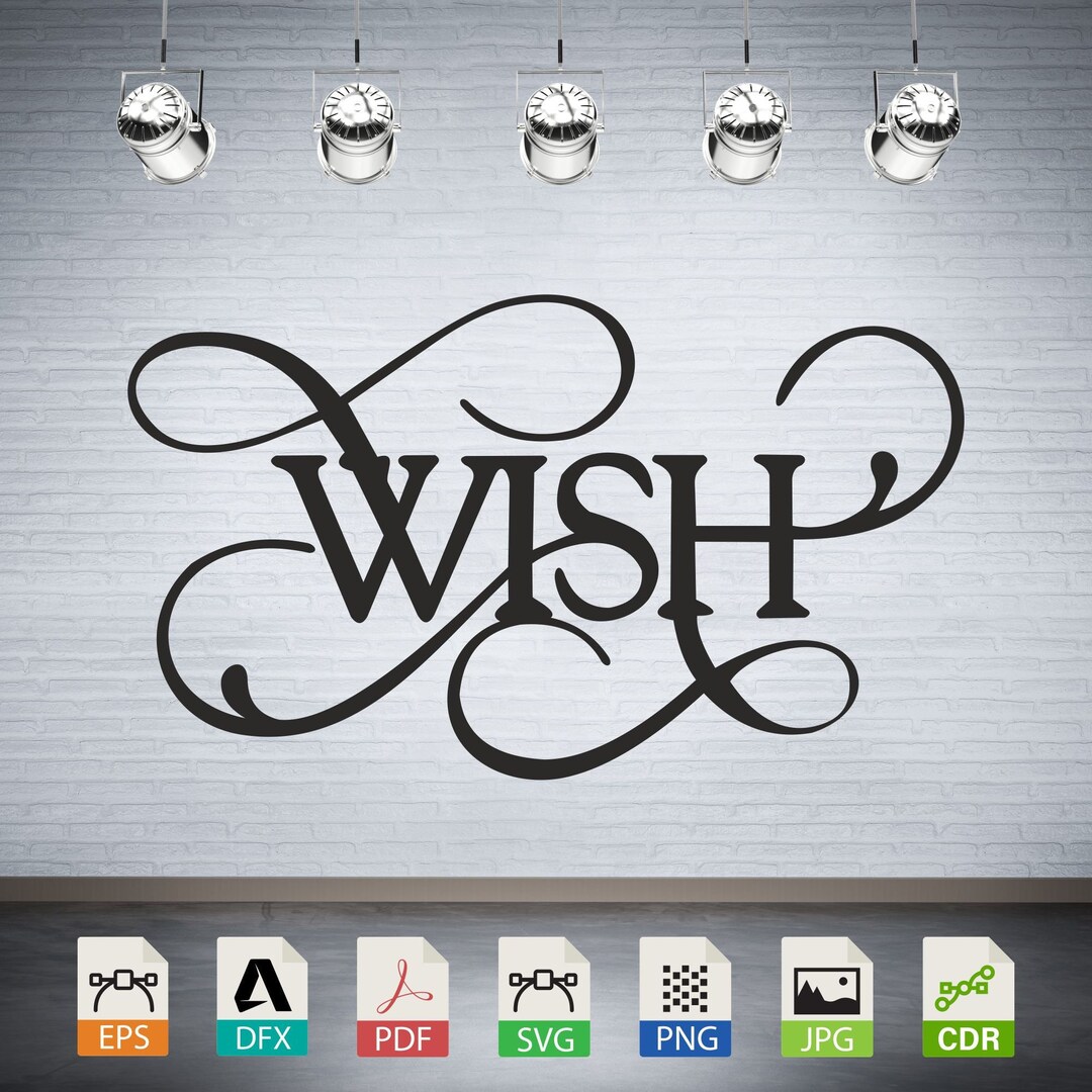 Wish Wall Svg, Wish Sign Dxf, Download Digital Vector Files for Instant ...