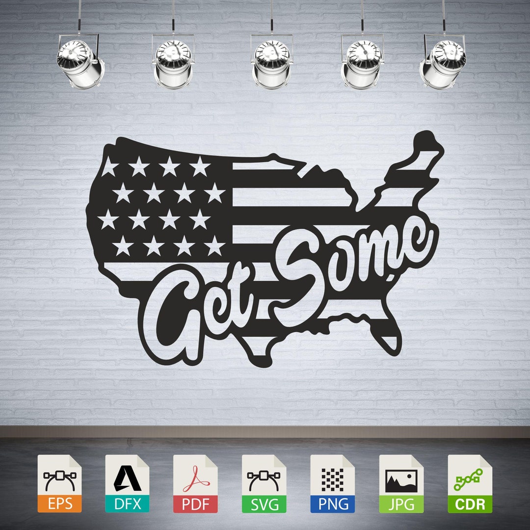 Get Some Wall Decor Svg, US Flag Decor Dxf, Download Digital Vector ...