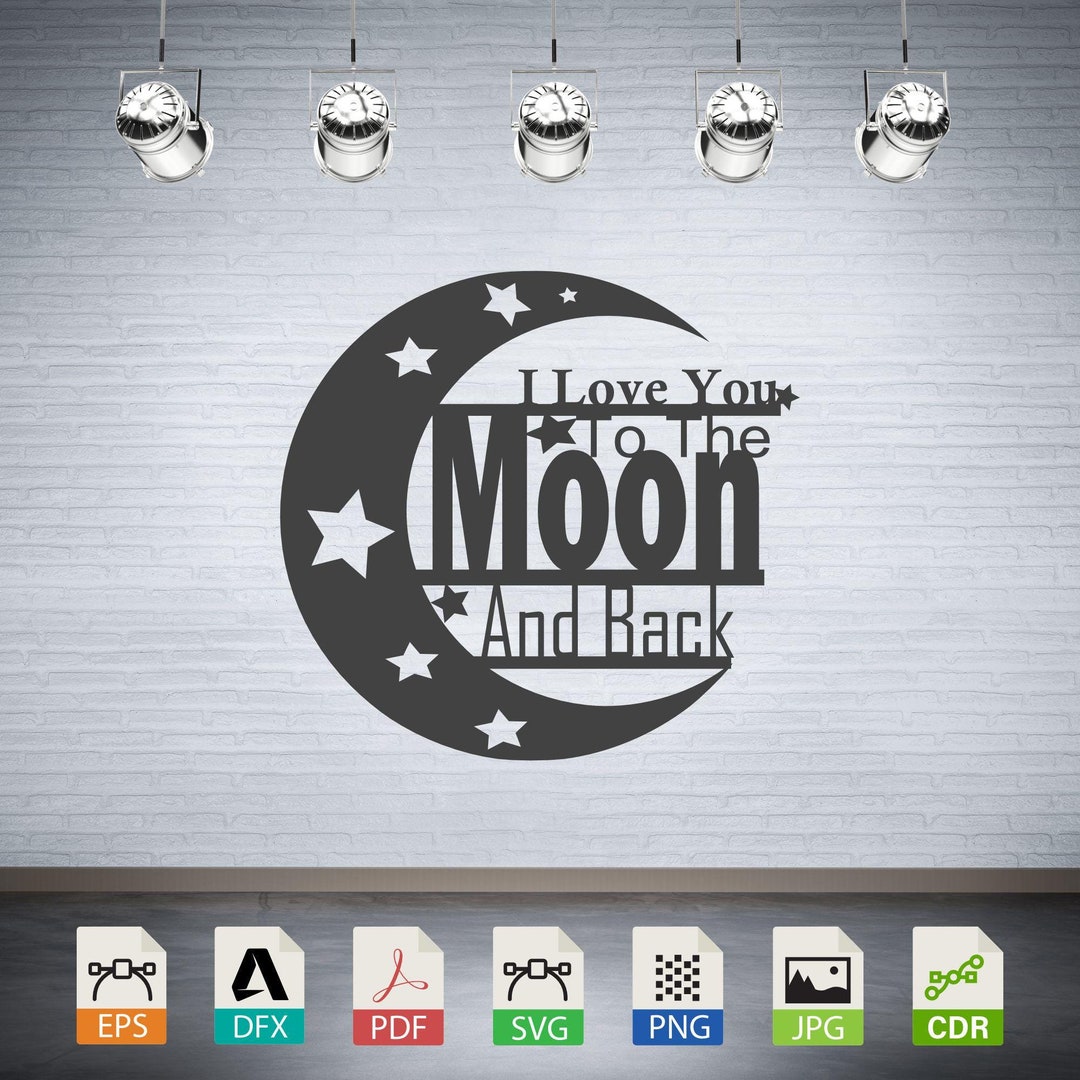 I Love You to the Moon and Back Svg, Valentines Day Dxf, Download ...