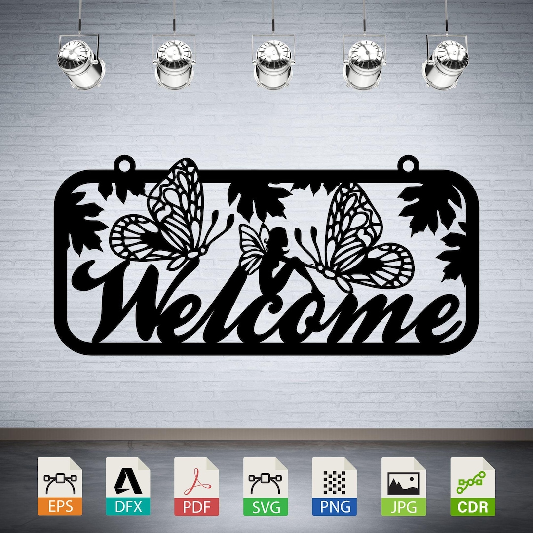 Butterfly Welcome Sign SVG DXF: Laser Cut CNC File (digital Download ...