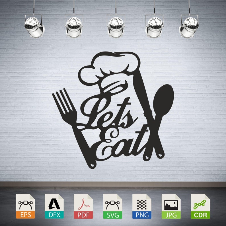 Kitchen Design Svg, Let's Eat Wall Art Dxf, Download Digital Vector ...