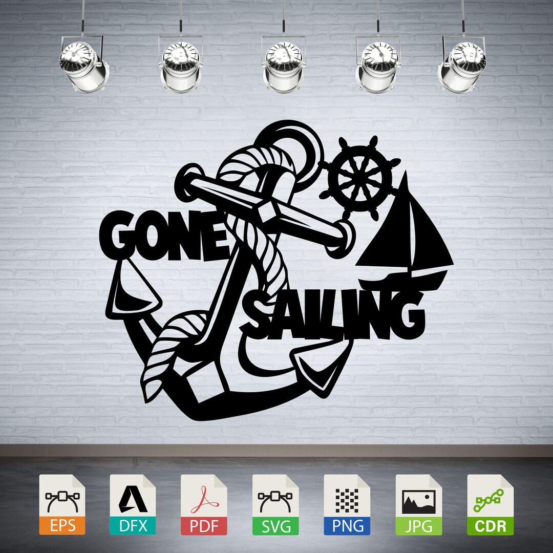 Navy Anchor SVG: Gone Sailing Boat DXF, CNC Laser Cut Files (digital ...