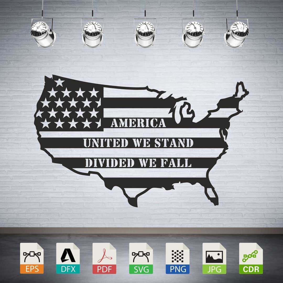 America Flag SVG: Divided We Fall Sign, CNC Laser Cut File (digital ...