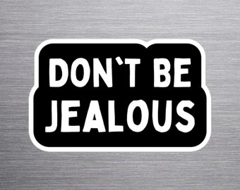 You Jelly Vinyl Decal Sticker JDM Stanced Slammed Illest Jealous ...
