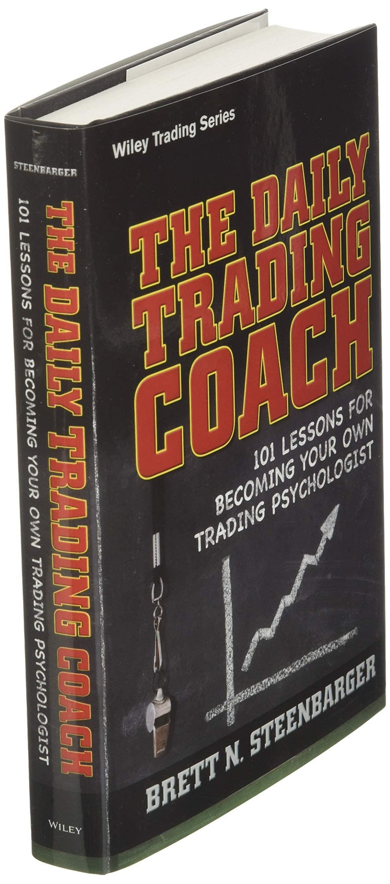 The Daily Trading Coach: 101 Lessons for Becoming Your Own Trading ...