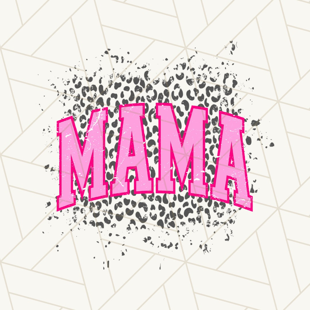 Pink Mama Png, Mama Varsity, Distressed,leopard Mom Png, T Shirt Design ...