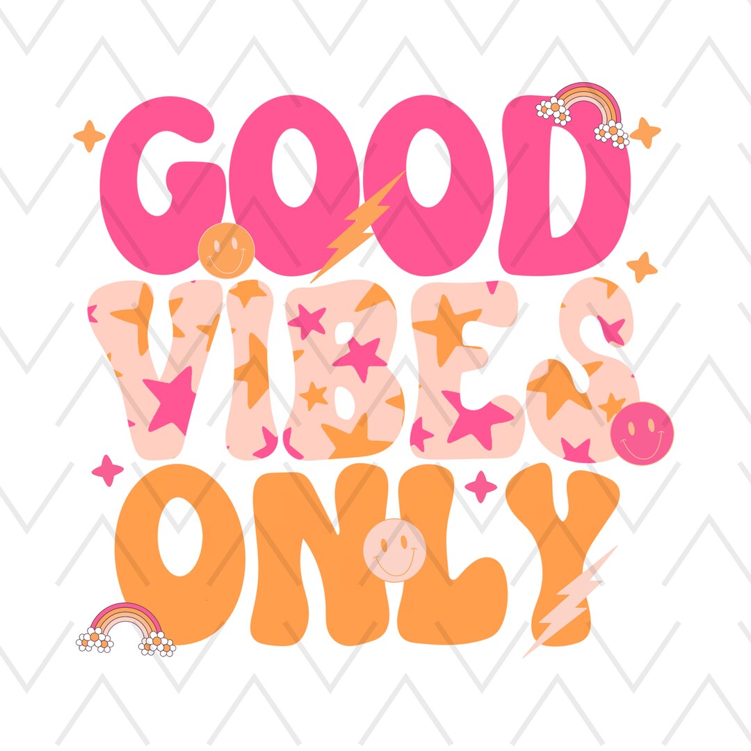 Good Vibes Only Png-retro Sublimation Digital Design Download-girly Png ...