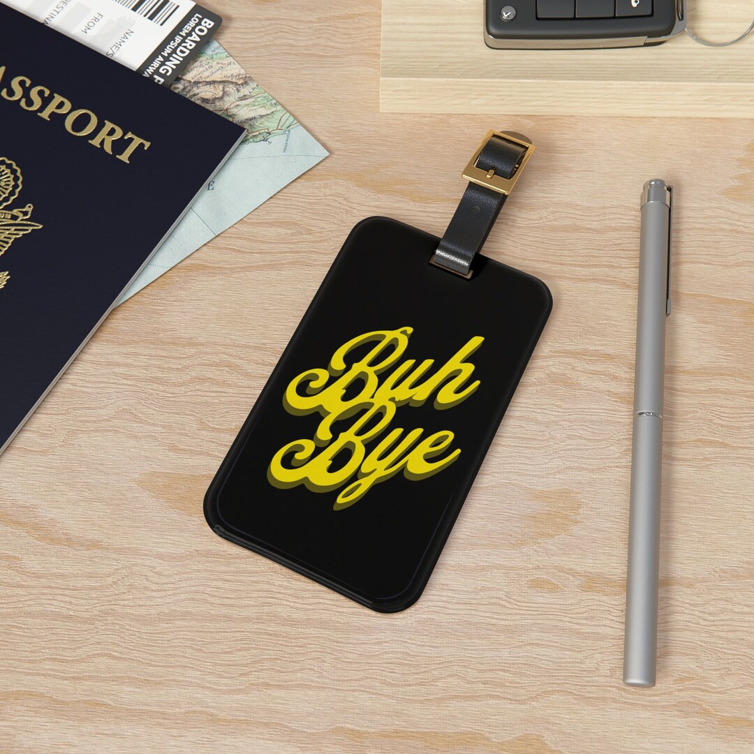 Buh Bye Yellow Luggage Tag Flight Attendant Gift Pilot Gift Travel ...