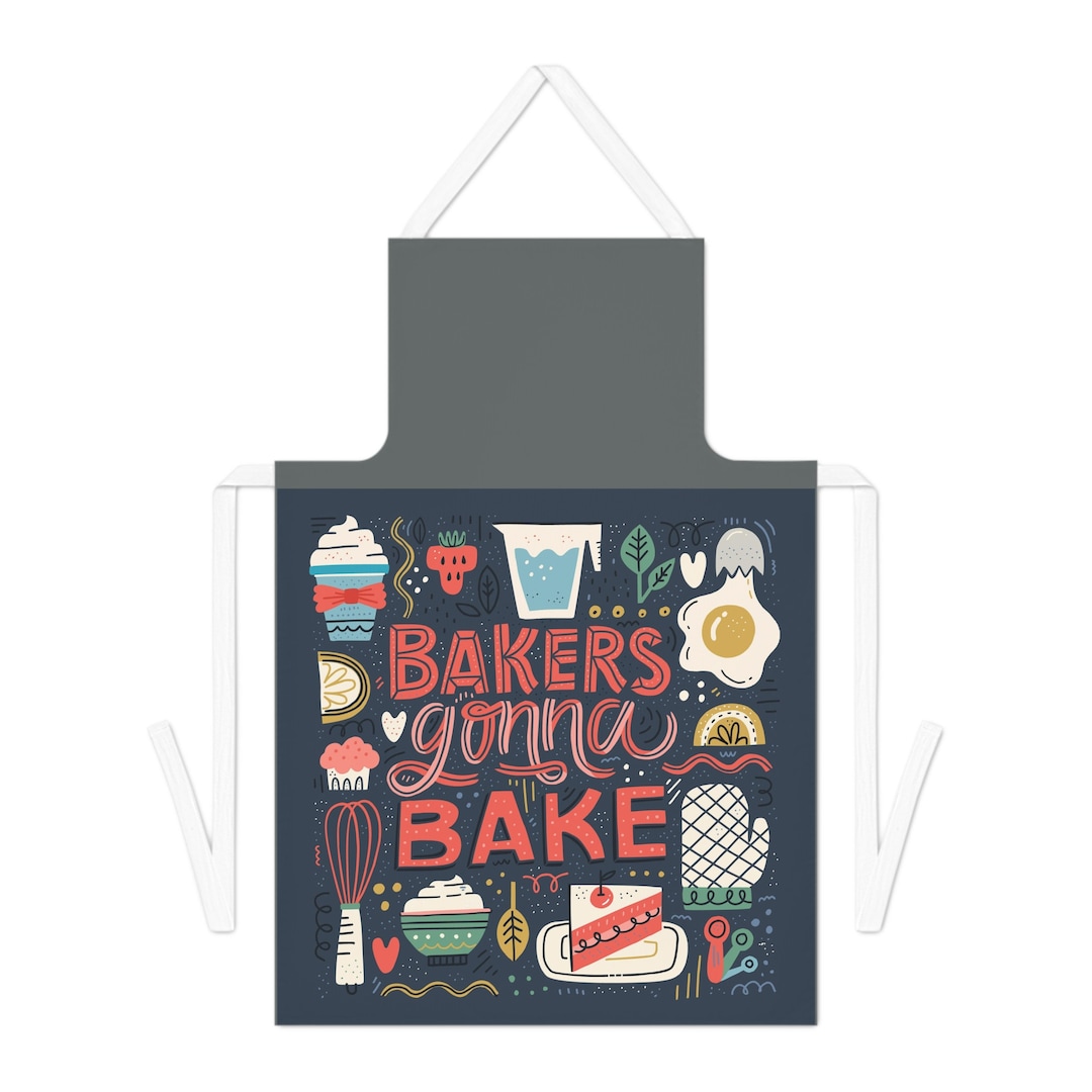Bake Like a Boss: Bakers Gonna Bake Adult Apron! Bakers Gonna Bake, Fun ...