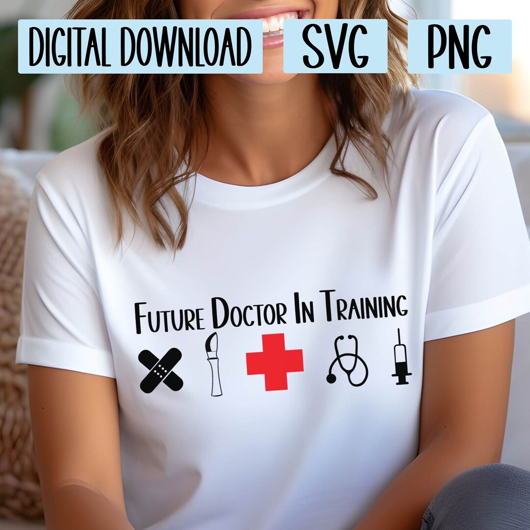 Future Doctor Gift, Future Doctor SVG, Doctor Gift PNG, Future Doctor ...