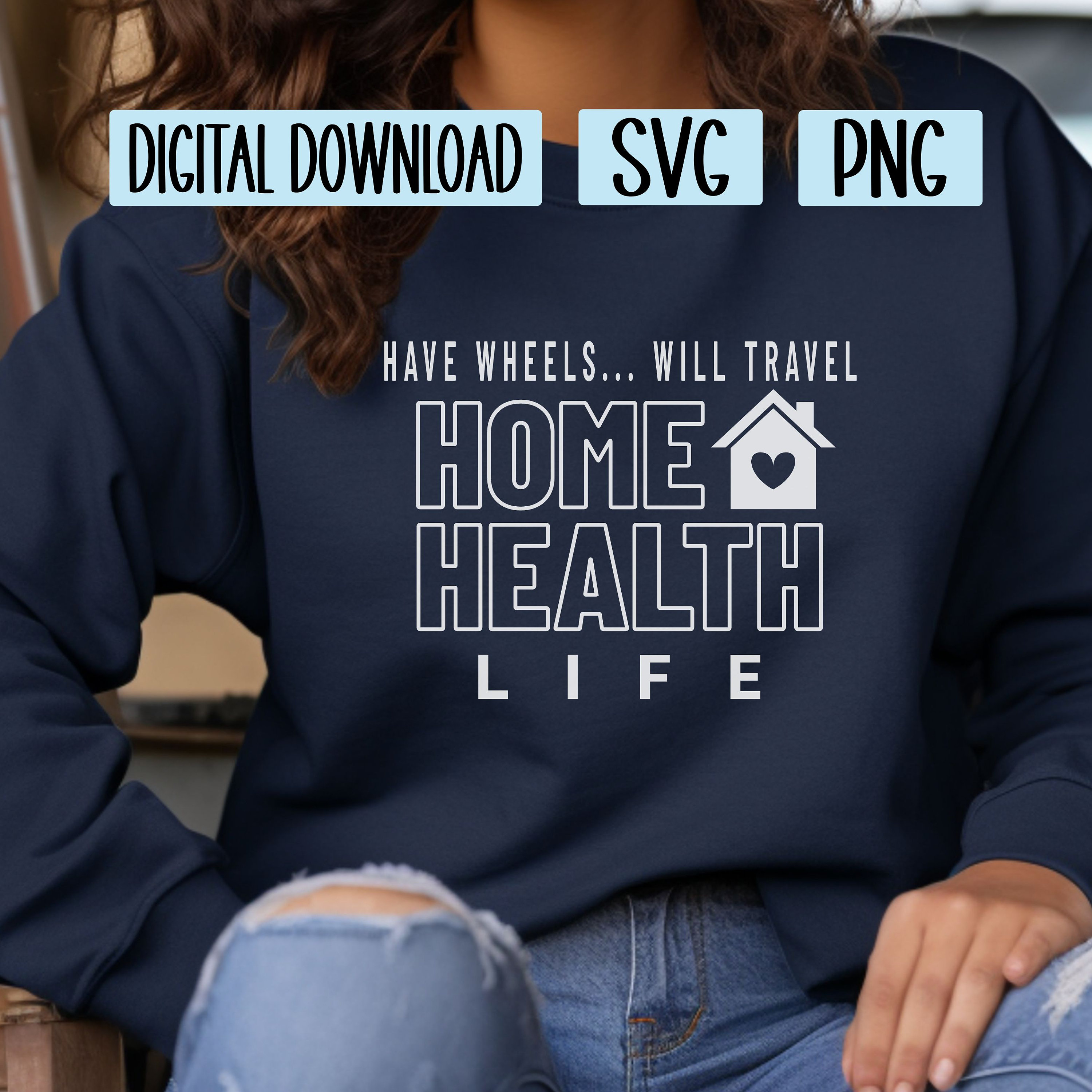 Home Health Nurse Shirt Design SVG PNG, Homecare Nurse Svg, Home Health ...