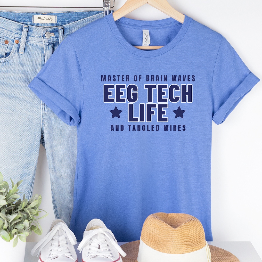 Eeg Tech Shirt Eeg Tech Ts Eeg Tech Tshirt Eeg Ts And Apparel
