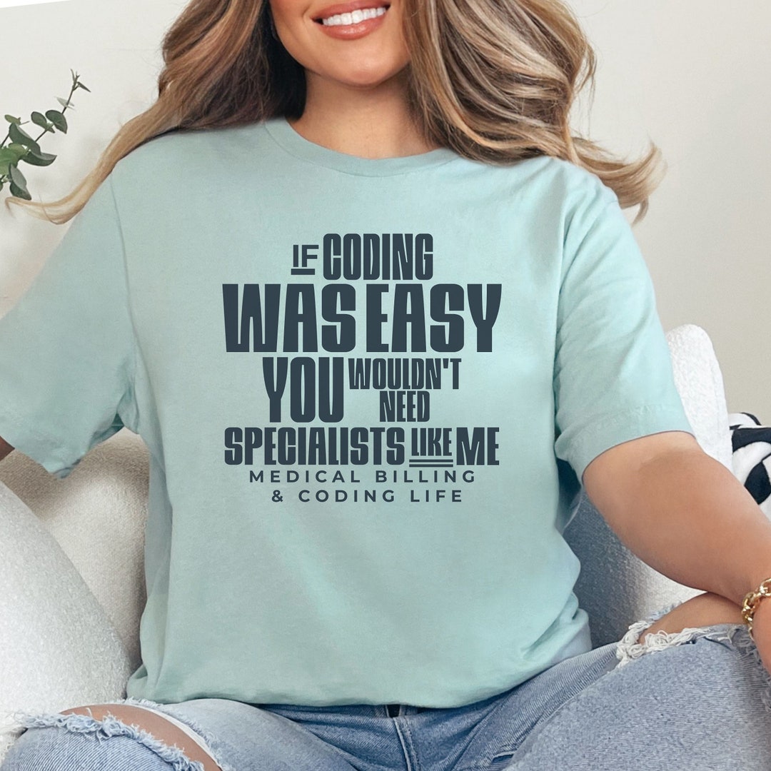 Medical Billing and Coding Shirt for Coding Specialist Coding Queen Tee ...