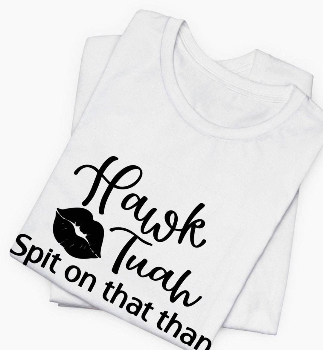 Hawk Tuah SVG Spit on That Thang SVG, Tik Tok Meme Digital Download ...