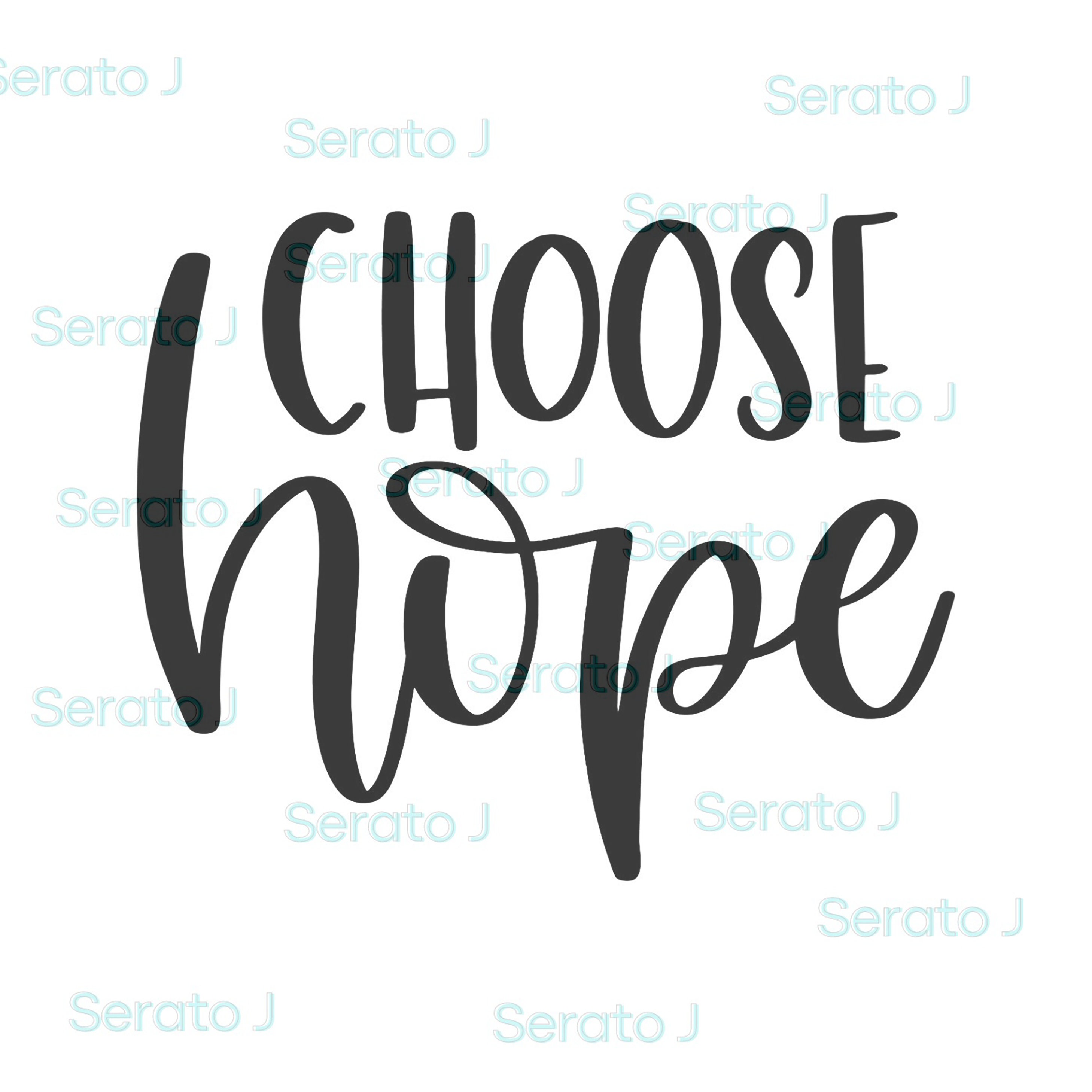 Choose Hope SVG, PNG Cut File, File for Cricut, Silhouette,digital ...