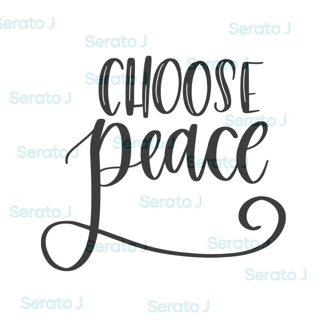 Choose Peace SVG, PNG Cut File, File for Cricut, Silhouette,digital ...