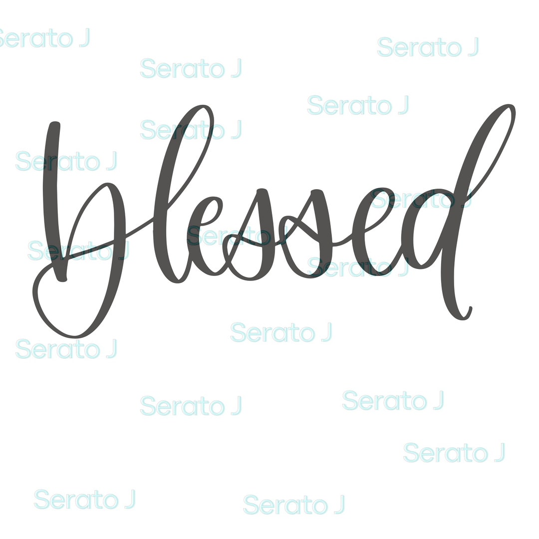 Blessed SVG, PNG Cut File, File for Cricut, Silhouette,digital Download ...