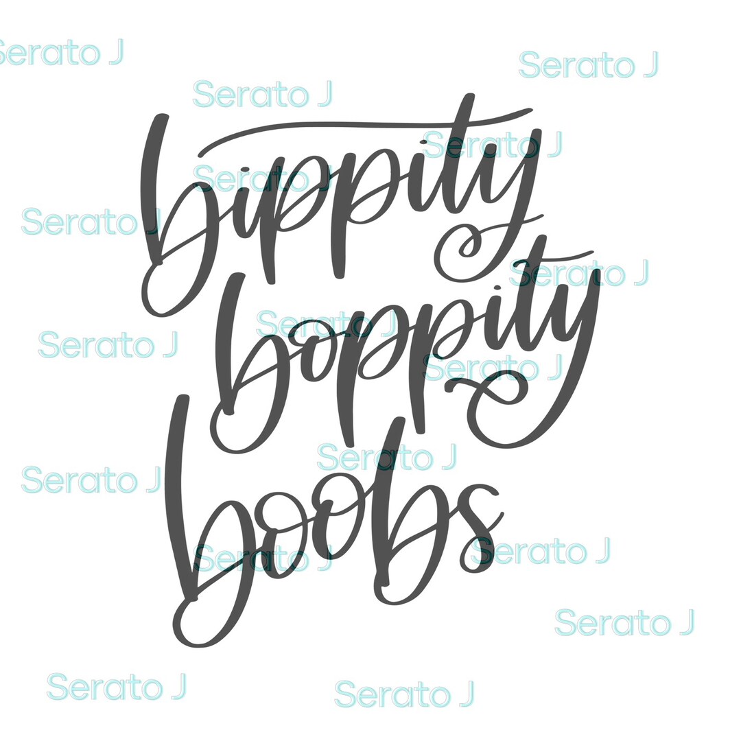 Bippity Boppity Boobs SVG, PNG Cut File, File for Cricut, Silhouette ...