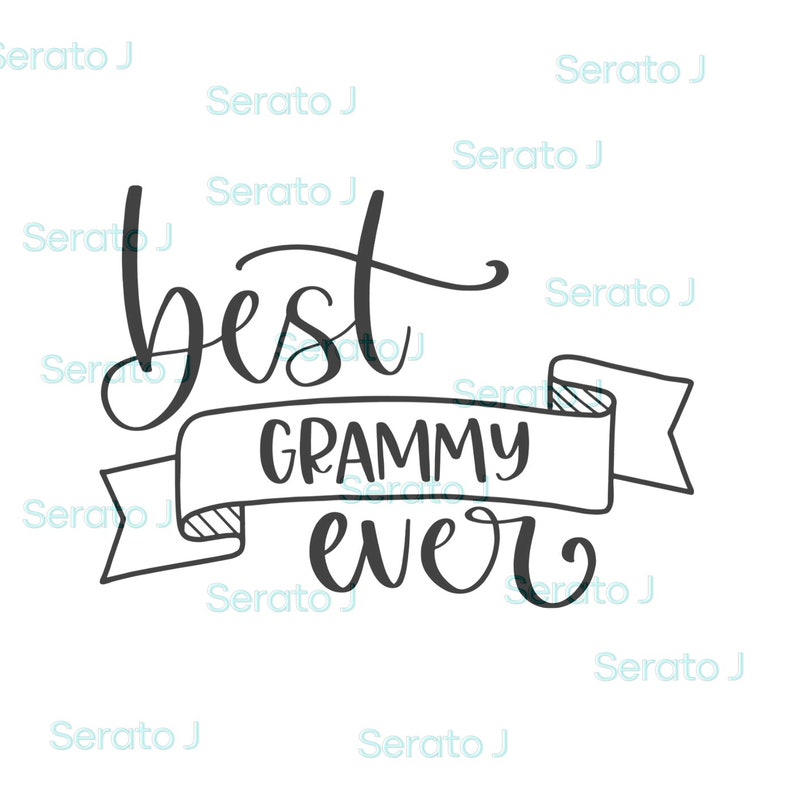 Best Grammy Ever SVG, PNG Cut File, File for Cricut, Silhouette,digital ...