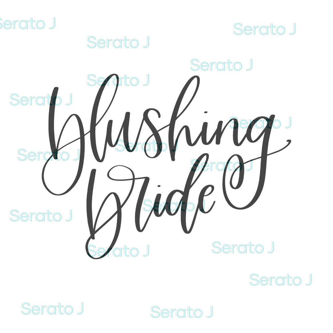 Blushing Bride SVG, PNG Cut File, File for Cricut, Silhouette,digital ...
