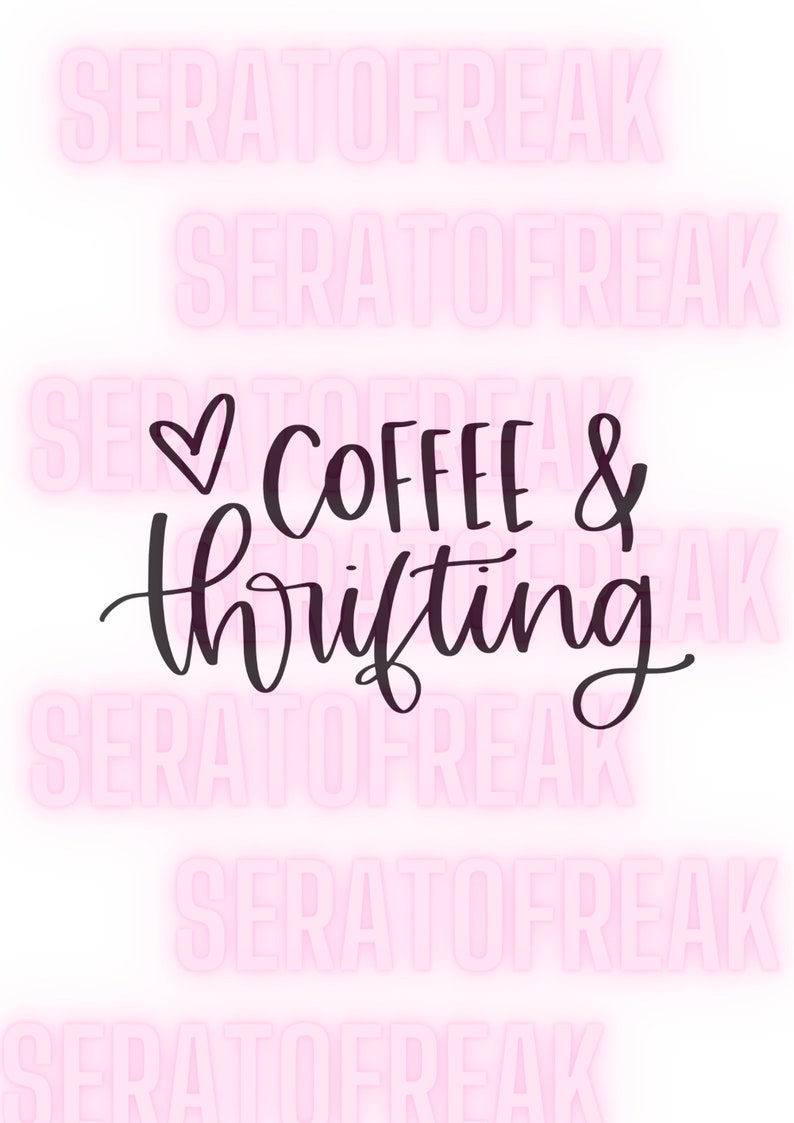 Coffee and Thrifting SVG, PNG Cut File, File for Cricut, Silhouette ...