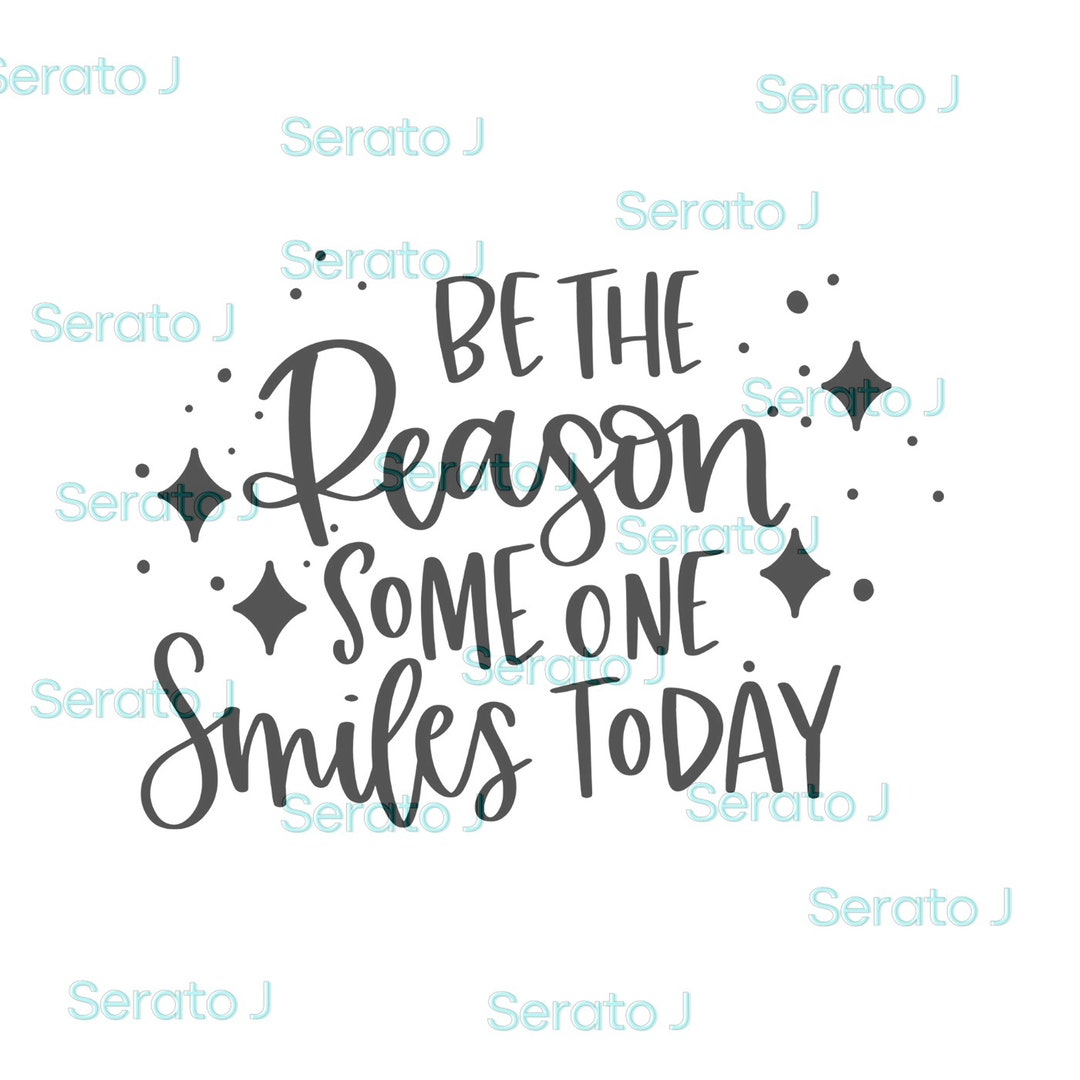 Be the Reason SVG, PNG Cut File, File for Cricut, Silhouette,digital ...