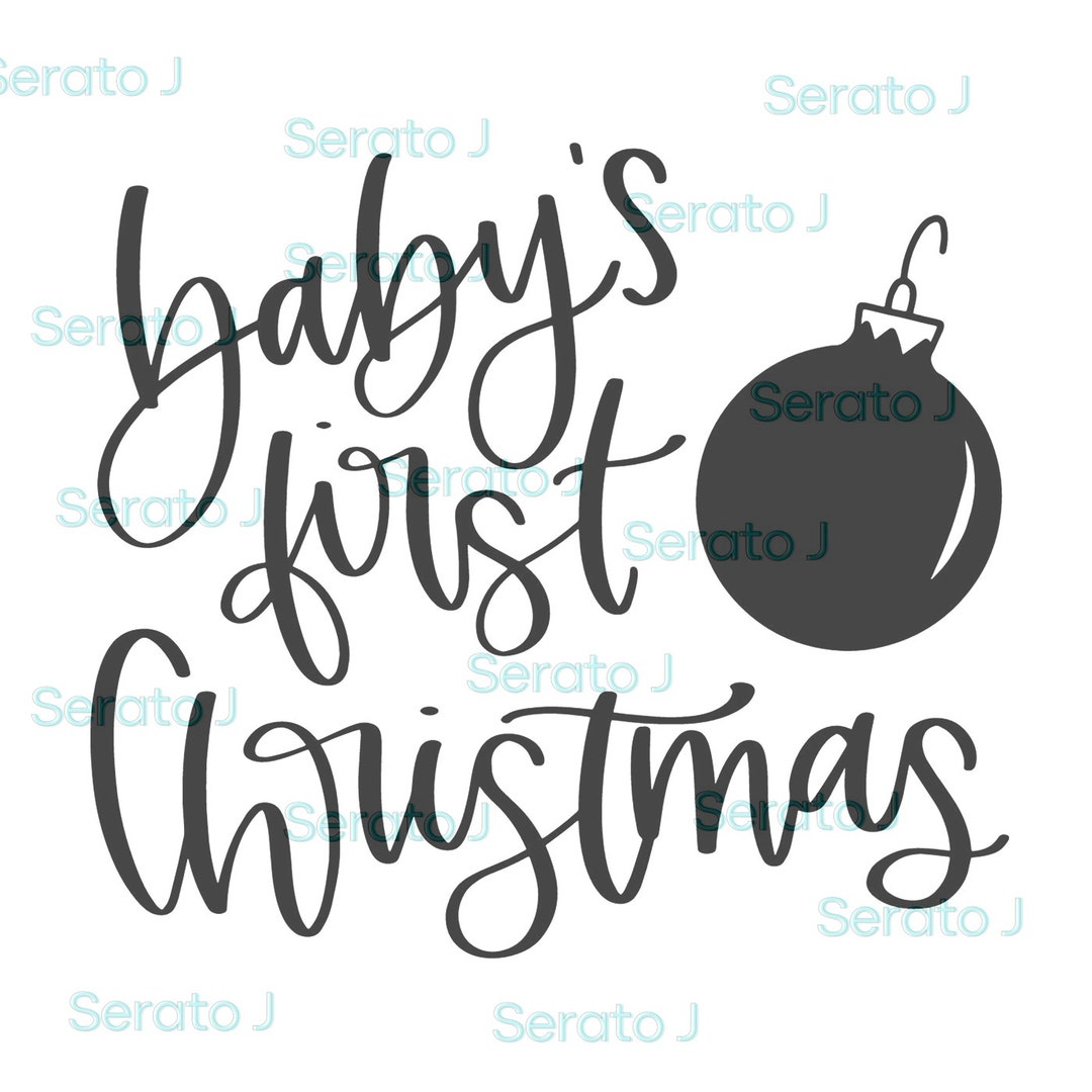 Babys First Christmas SVG, PNG Cut File, File for Cricut, Silhouette ...