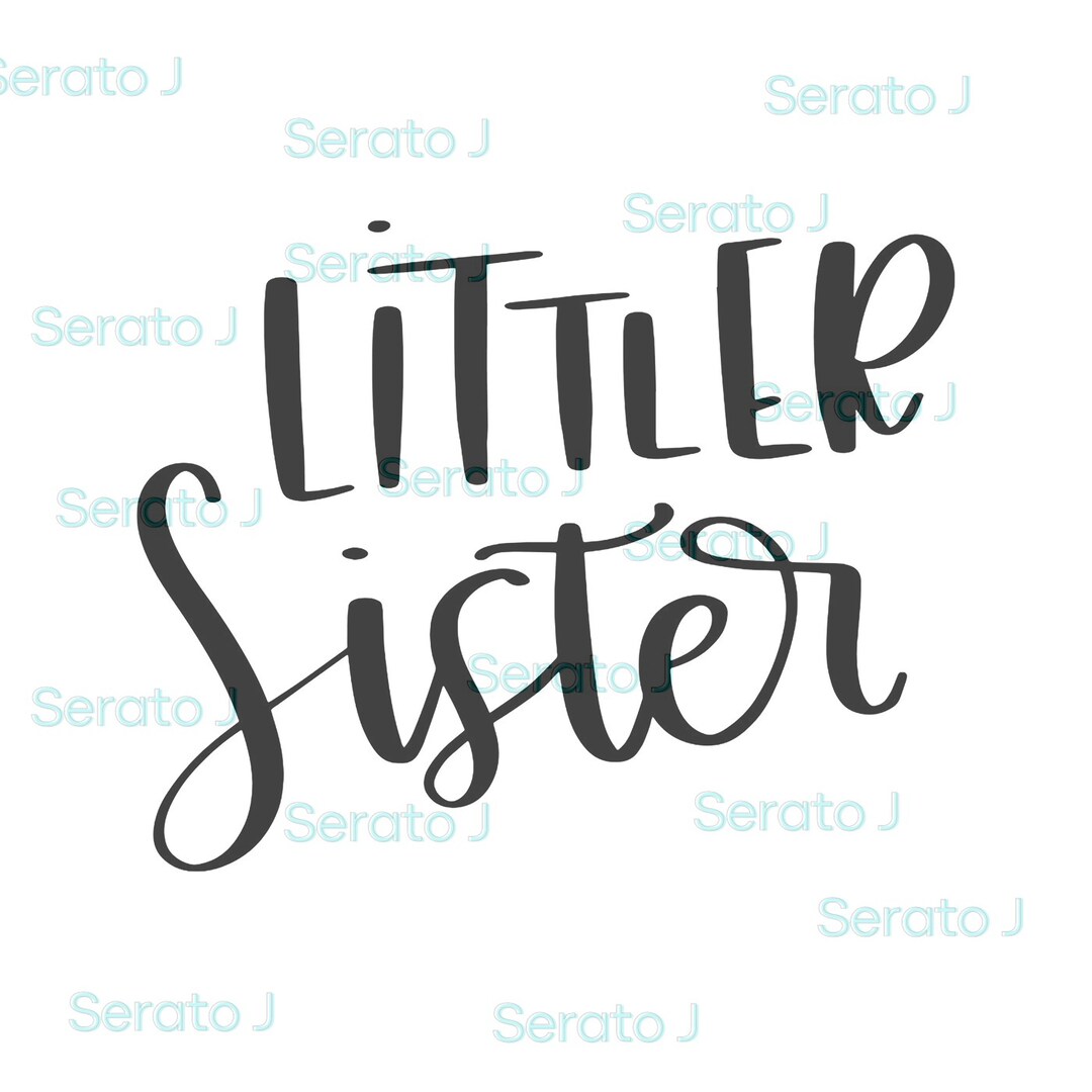 Littler Sister SVG, PNG Cut File, File for Cricut, Silhouette,digital ...