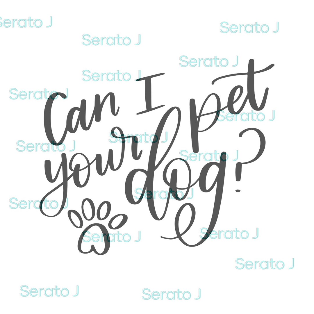 Can I Pet Your Dog SVG, PNG Cut File, File for Cricut, Silhouette ...