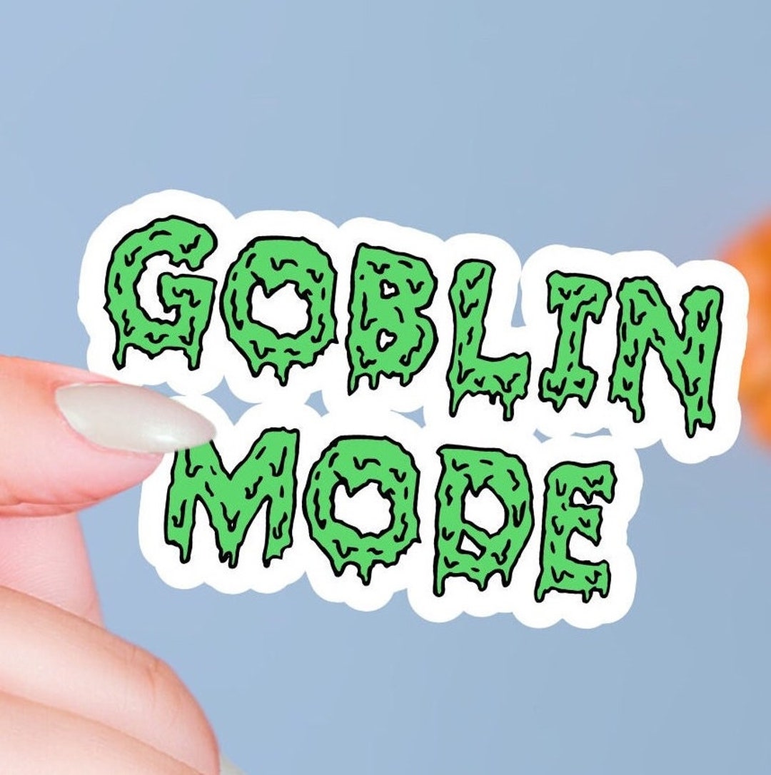 Goblin Mode Vinyl Decal Goblincore Waterproof Sticker for - Etsy