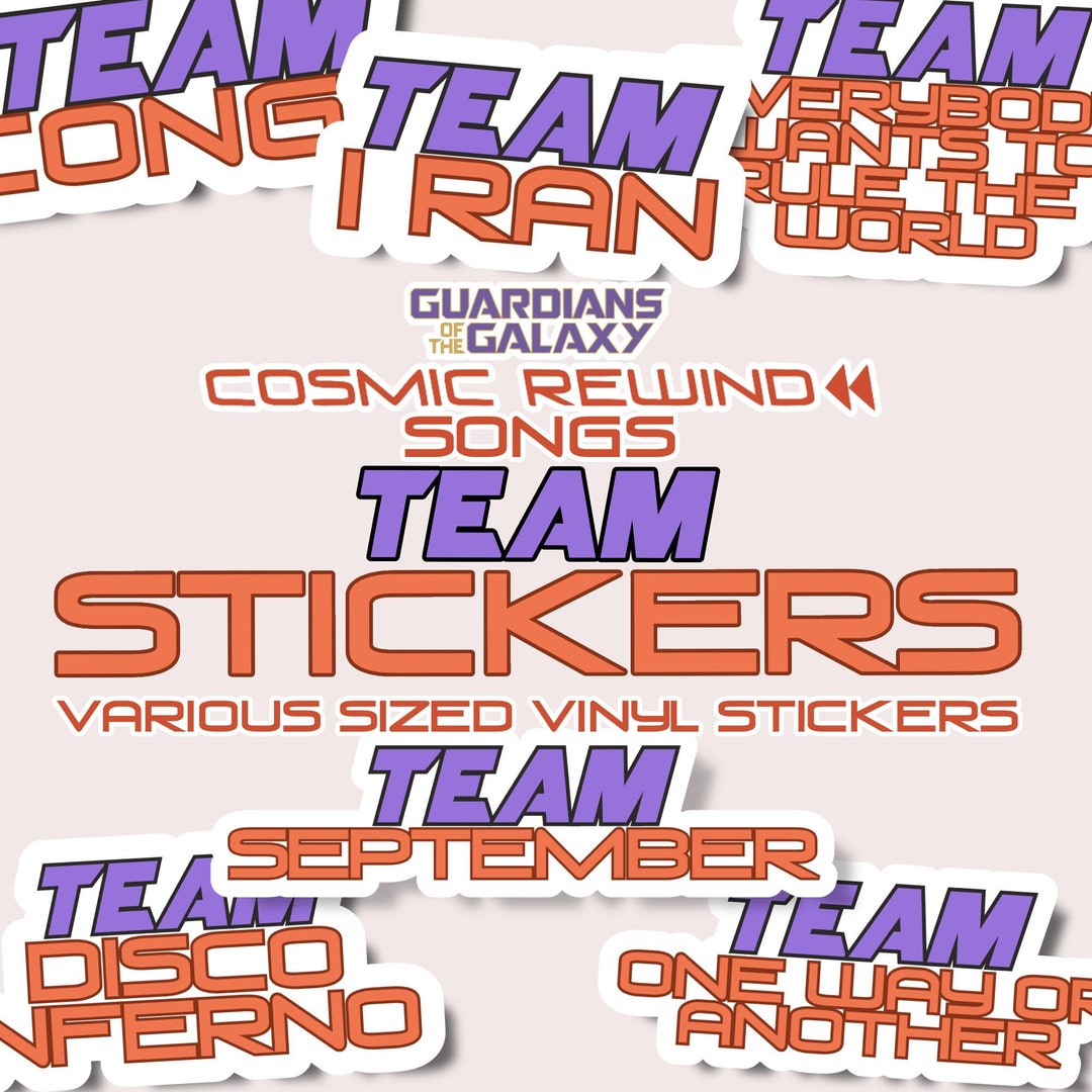 Cosmic Rewind Stickers Cosmic Rewind Songs GOTG Cosmic Rewind Song Team ...
