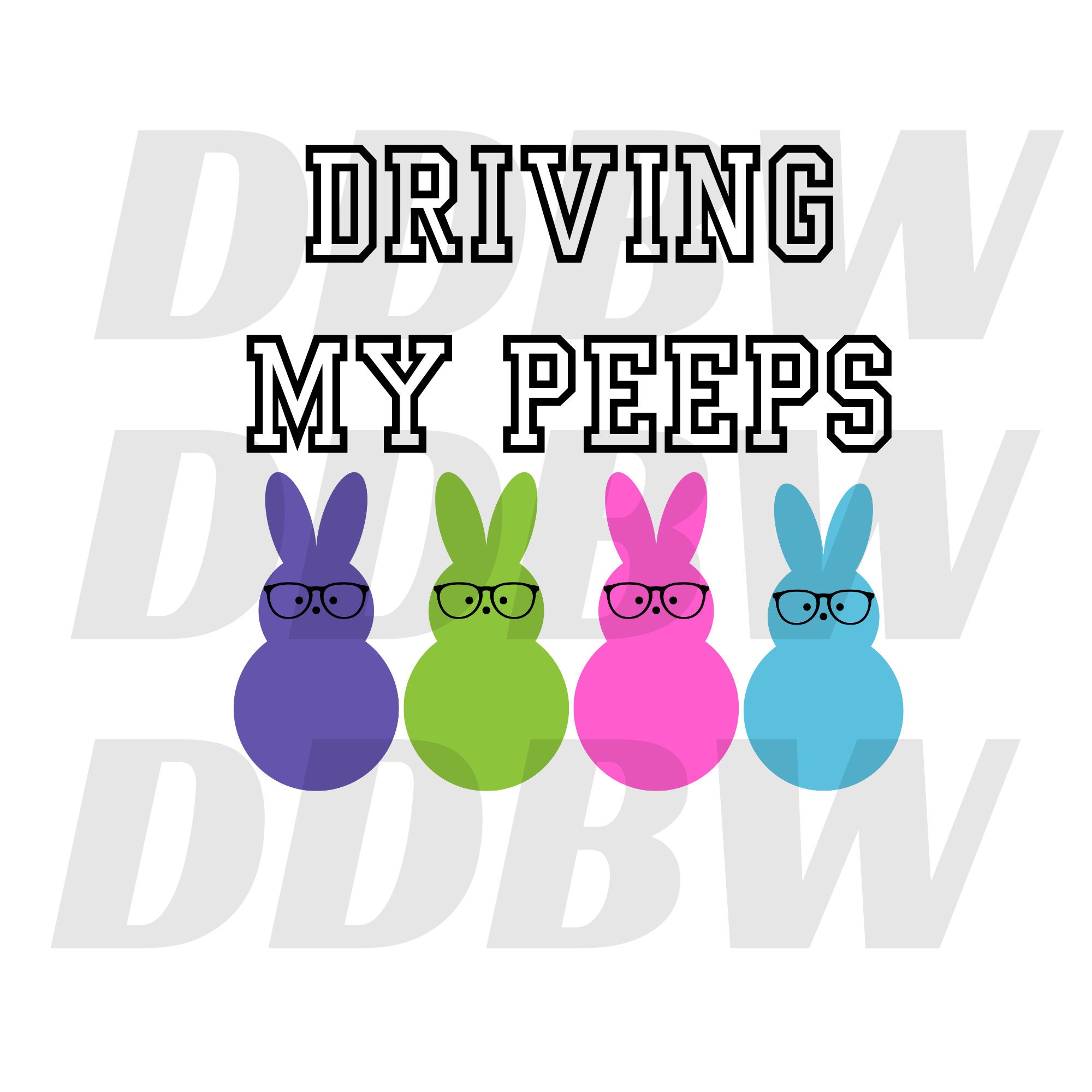 Driving MY Peeps | PNG Design for Download | Sublimation Print File ...