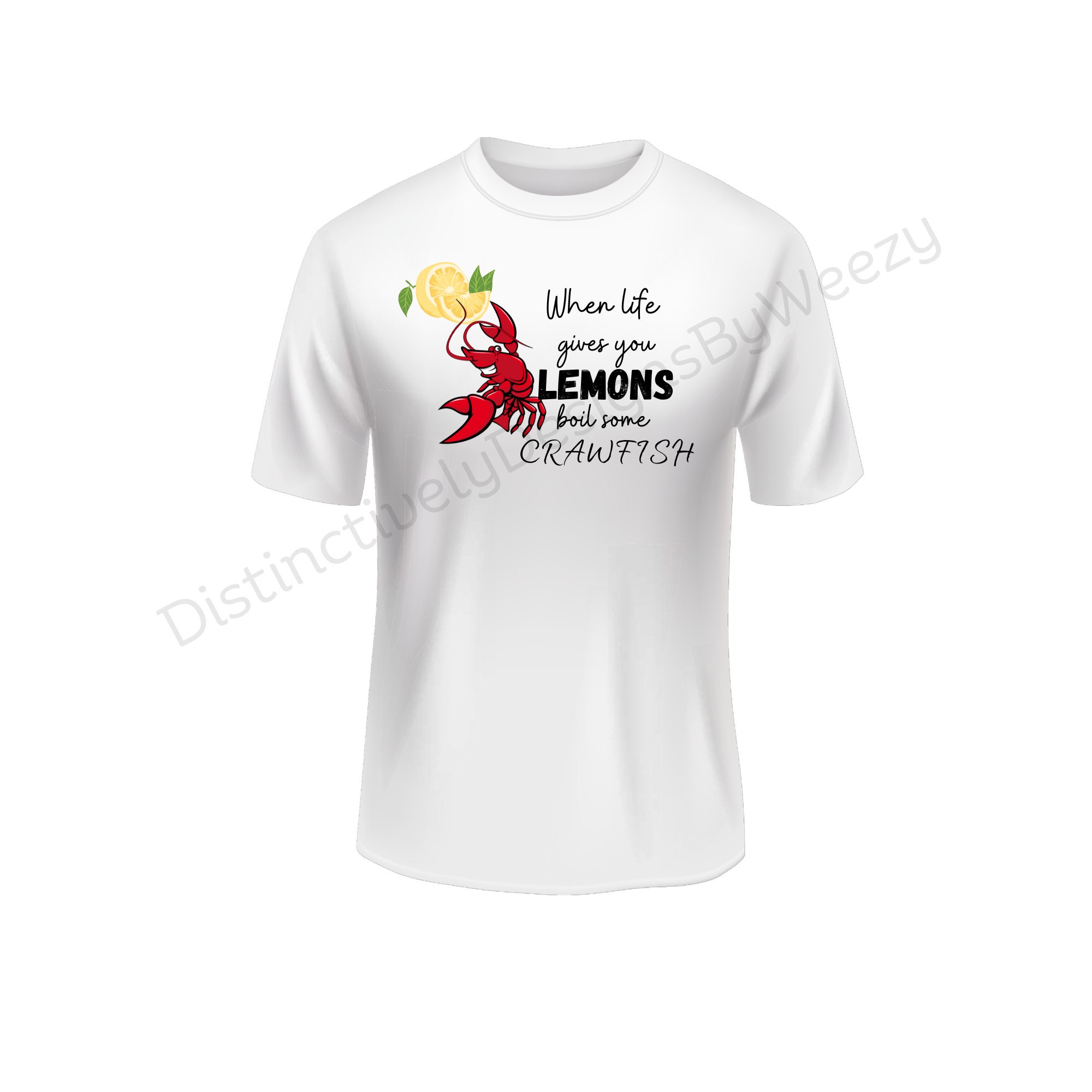 Crawfish & Lemon PNG Design for Download When Life Gives You Lemons ...