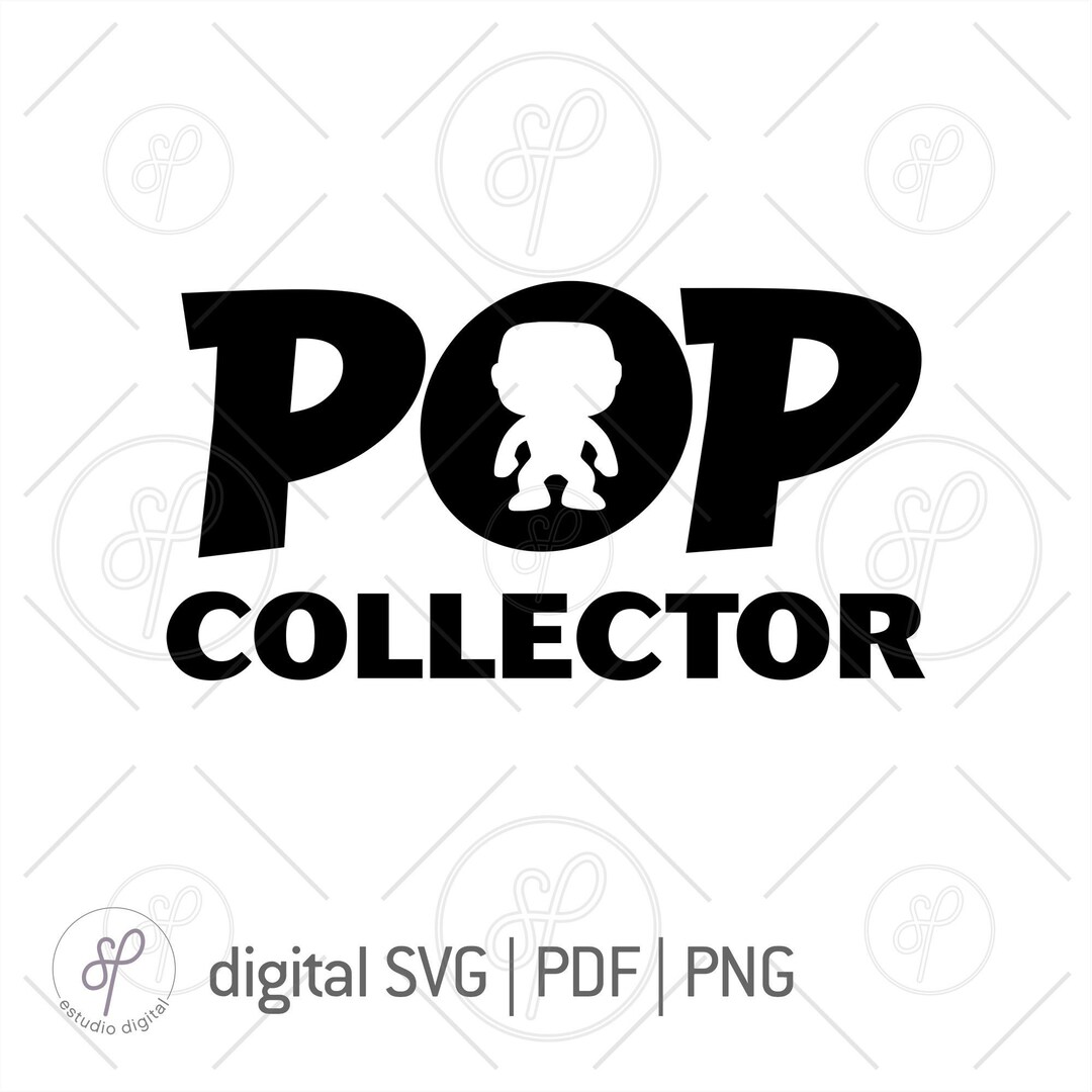 Digital Downloadable POP Collector Svg, Pdf, Png File, for Use on Print ...