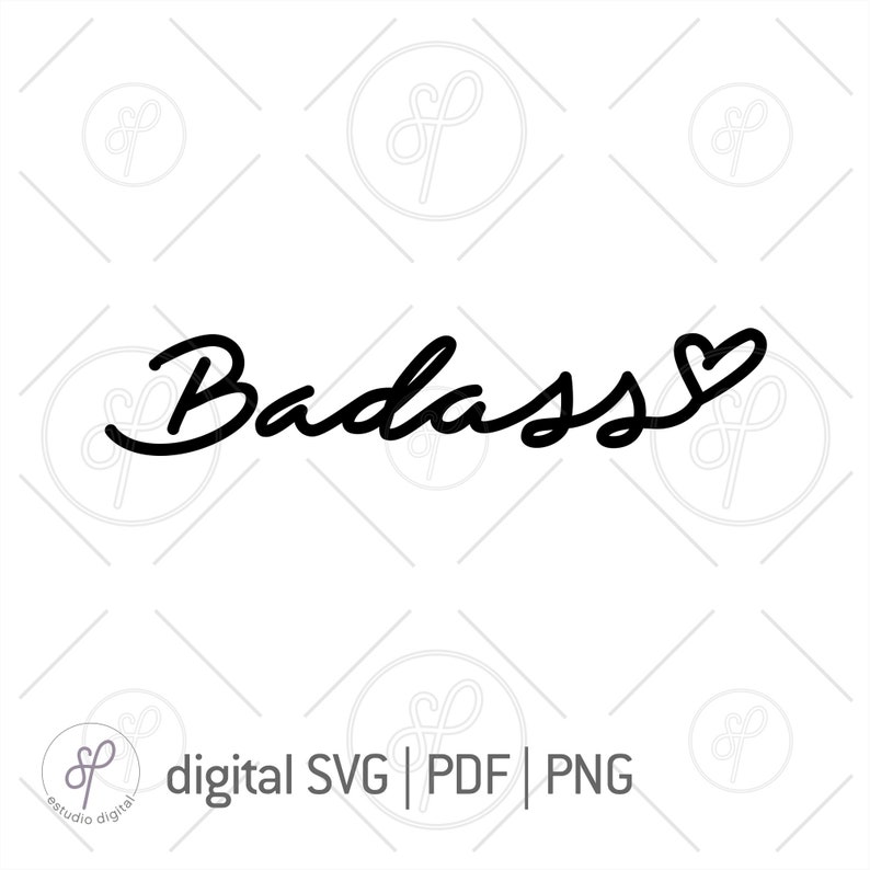 Downloadable Badass Svg, Pdf, Png Digital File, for Use on Printing or ...