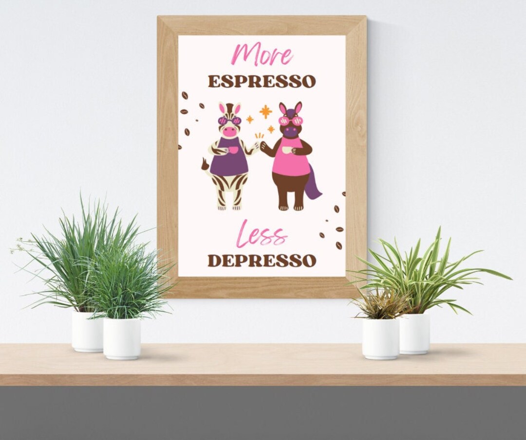 Digital Poster "more Espresso Less Depresso", in JPG File, Humor ...