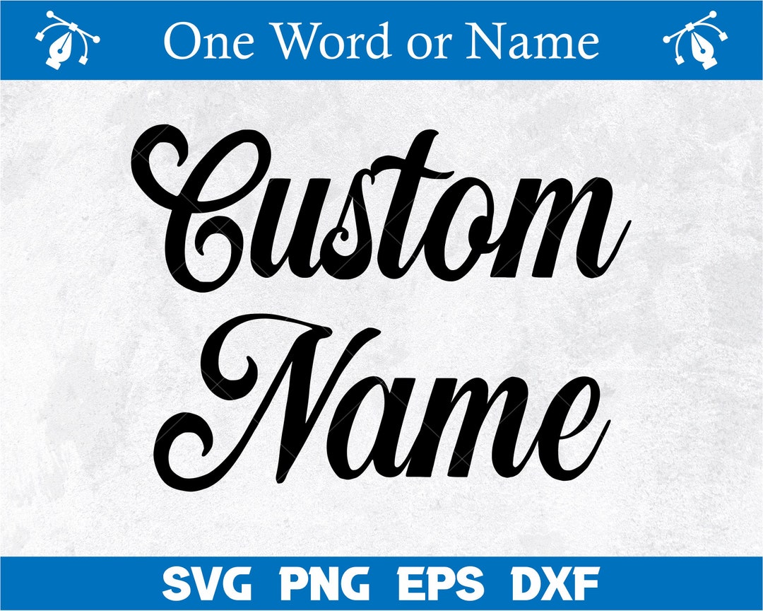 Custom Name SVG, Custom Name Calligraphy, Birthday Name Svg, Custom ...