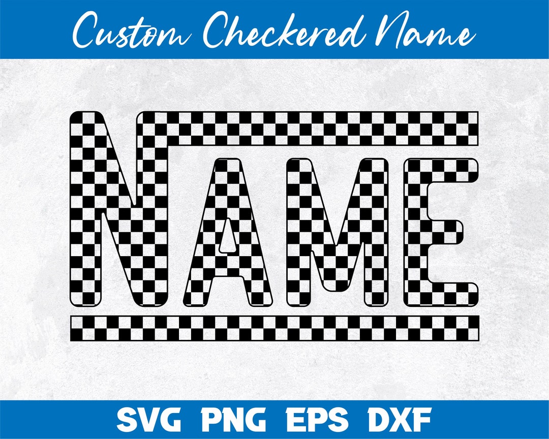 Checkered Custom Svg, Customized Checkered Name Svg, Transparent ...