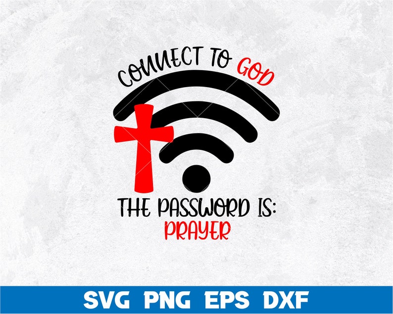 Connect to God the Password is Prayer SVG, Connect to God SVG, Wifi SVG ...