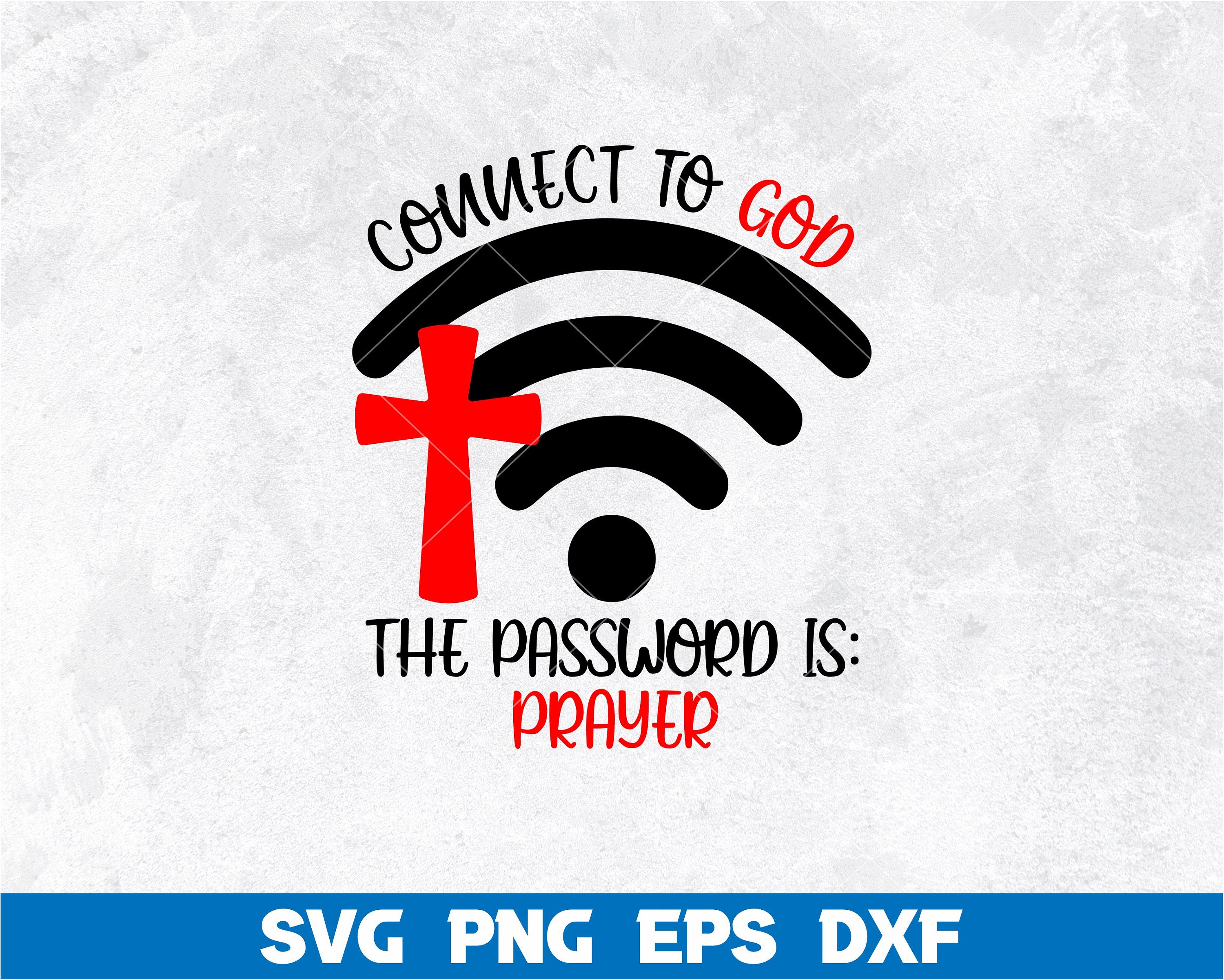 Connect to God the Password is Prayer SVG, Connect to God SVG, Wifi SVG ...