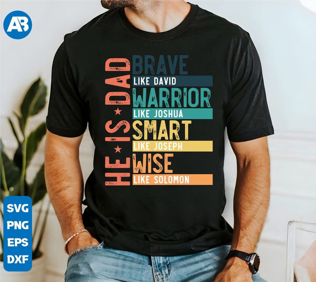He is Dad PNG, Brave Like David Png, Funny Dad Png, Bible Verse Png ...